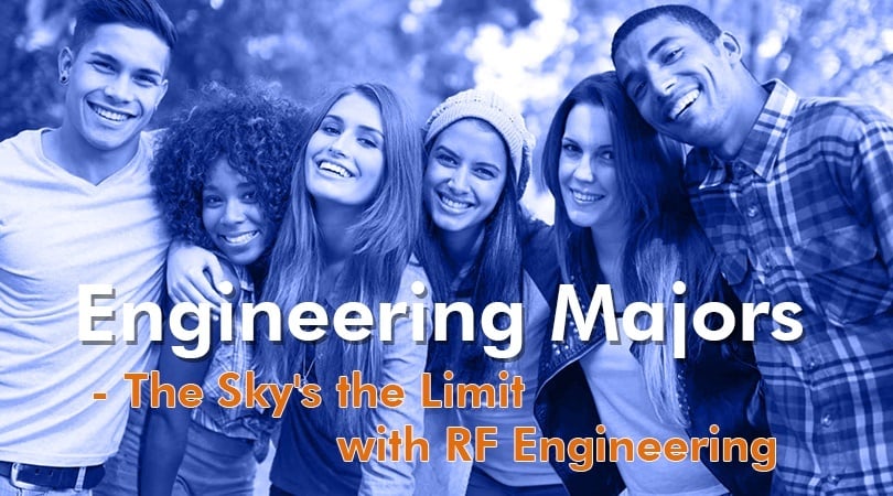 Engineering Majors - The Sky's the Limit with RF Engineering | RF ENGINEER NETWORK
